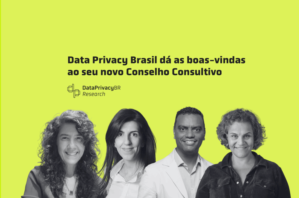 Data Privacy Brasil dá as boas-vindas ao seu novo Conselho Consultivo ...